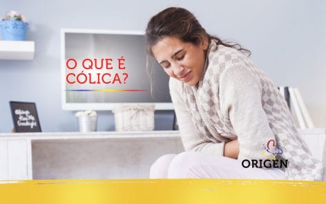 O que é cólica? » Clínica Origen | Fertilização in Vitro